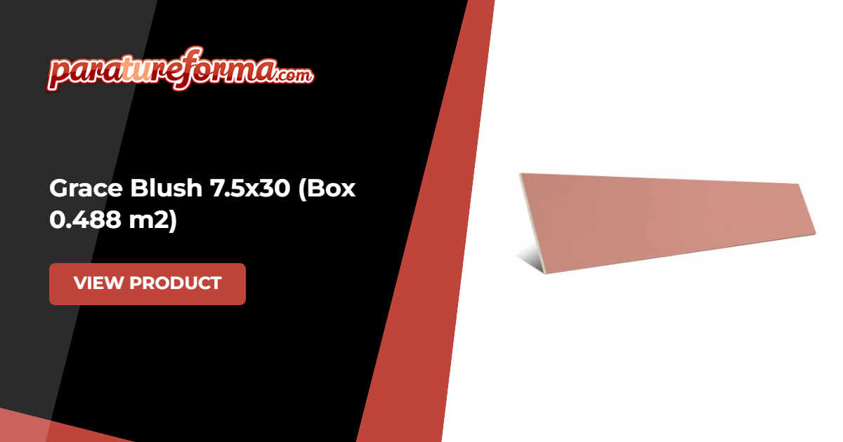 Grace Blush 7.5x30 (Box 0.488 m2)