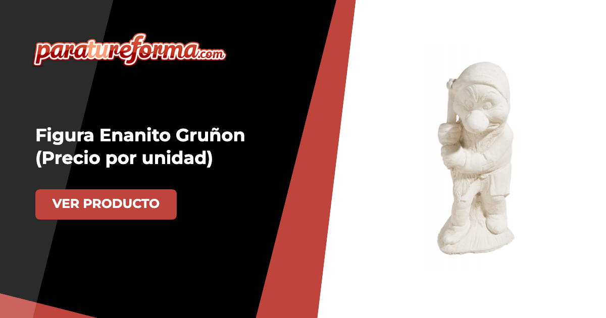 Figura Enanito Gruñon (Precio por unidad)