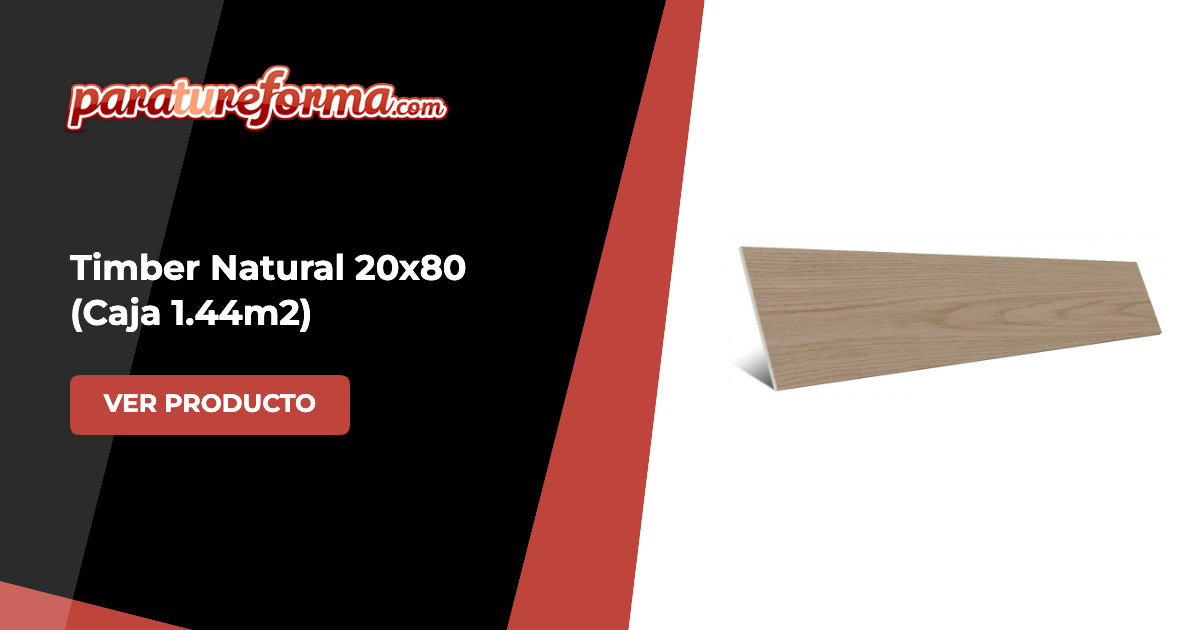 Timber Natural 20x80 (Caja 1.44m2)