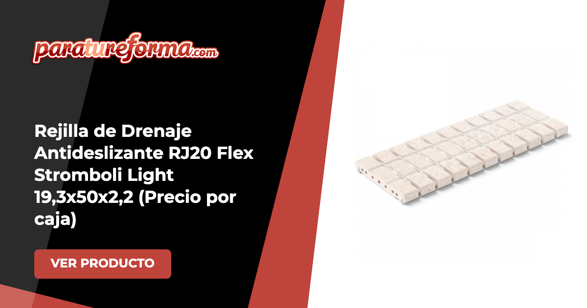 Rejilla de Drenaje Antideslizante RJ20 Flex Stromboli Light 19,3x50x2,2 ...