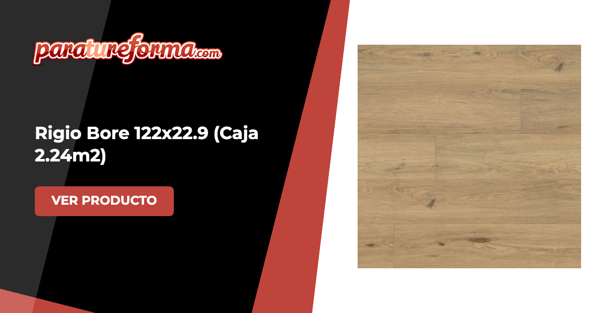 Rigio Bore 122x22.9 (Caja 2.24m2)